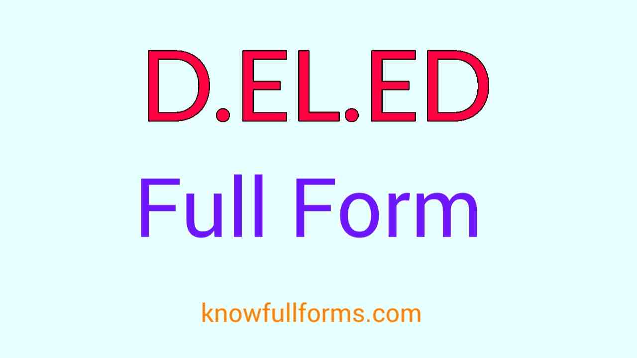 DELED Full Form Know Full Forms DELED Full Form Know Full Forms